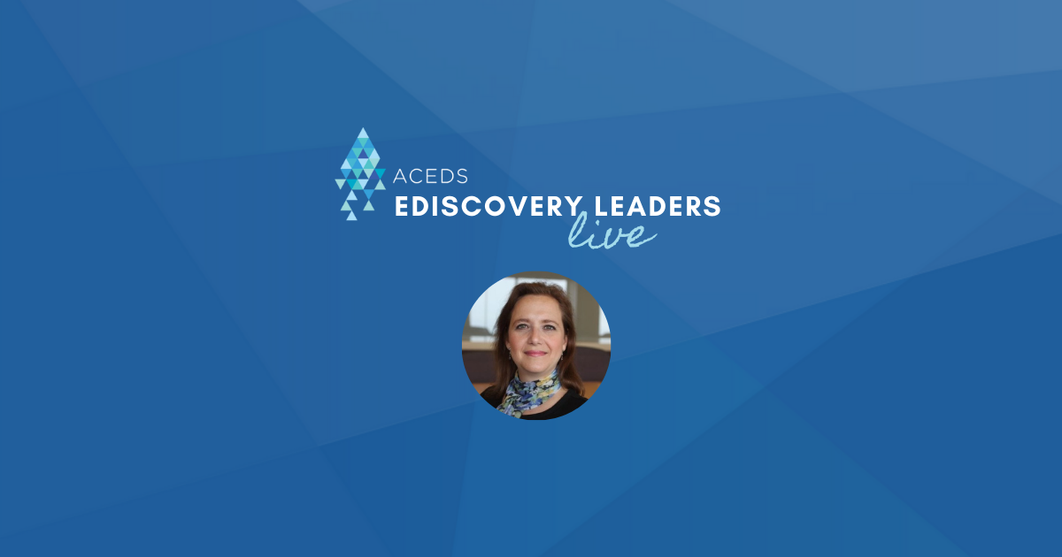 eDiscovery Leaders Live: Kelly Friedman of BLG